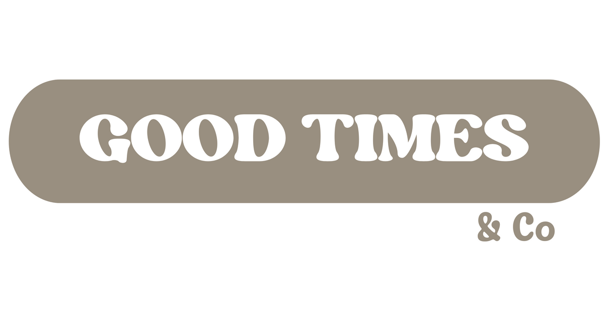 Good Times & Co